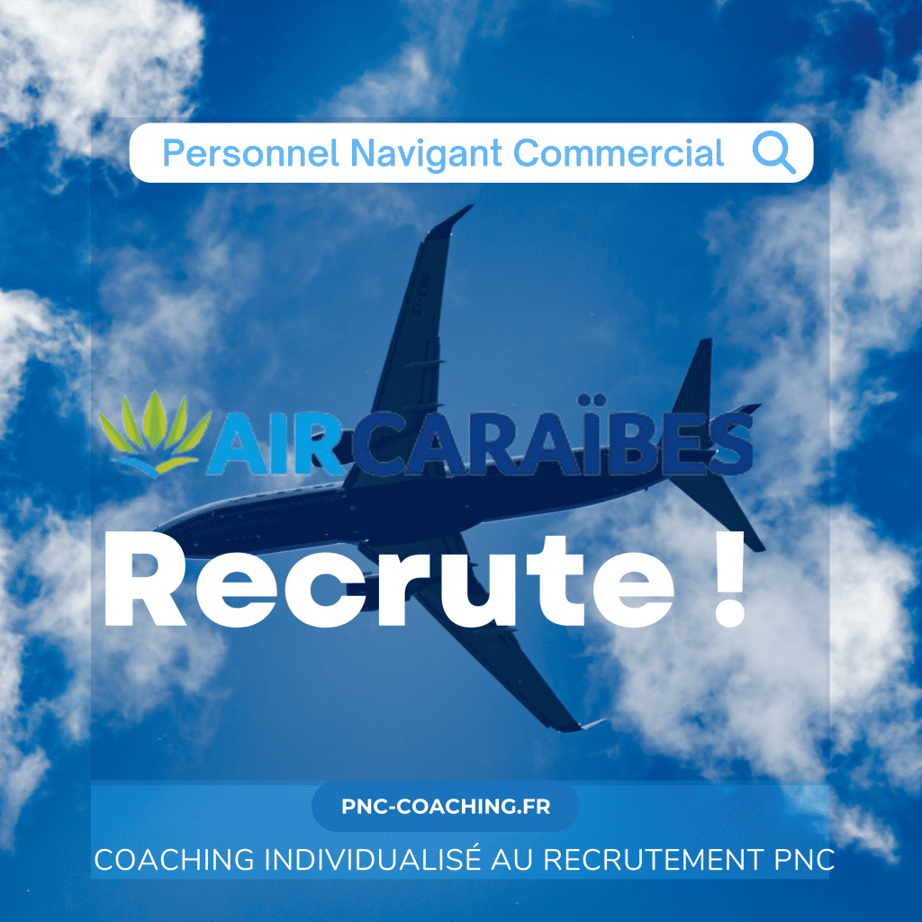 Recrutement pnc Air Caraïbes - PNC COACHING